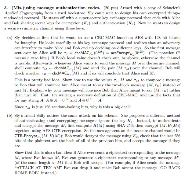 Solved (Mis-)using ﻿message authentication codes. ( 20 pts ) | Chegg.com