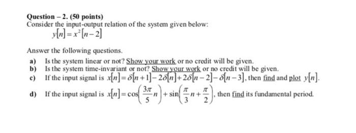 Solved Question - 2. (50 points) Consider the input-output | Chegg.com