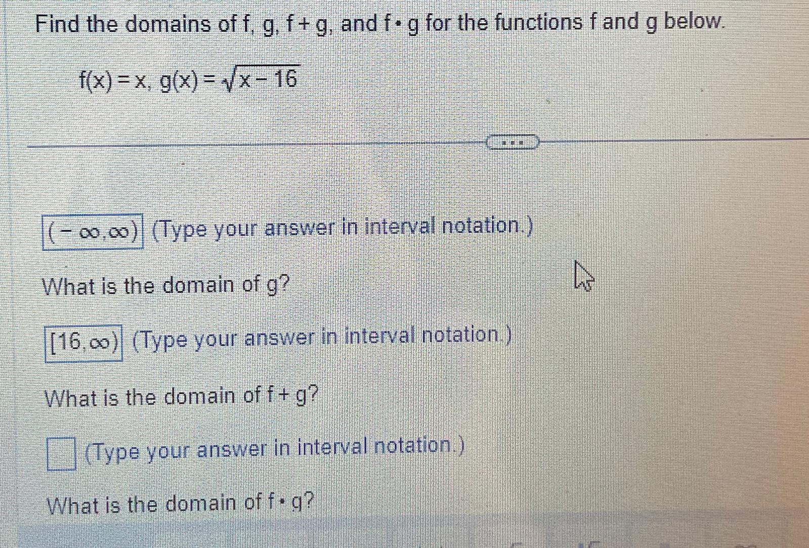 Solved Find the domains of f,g,f+g, ﻿and f*g ﻿for the | Chegg.com