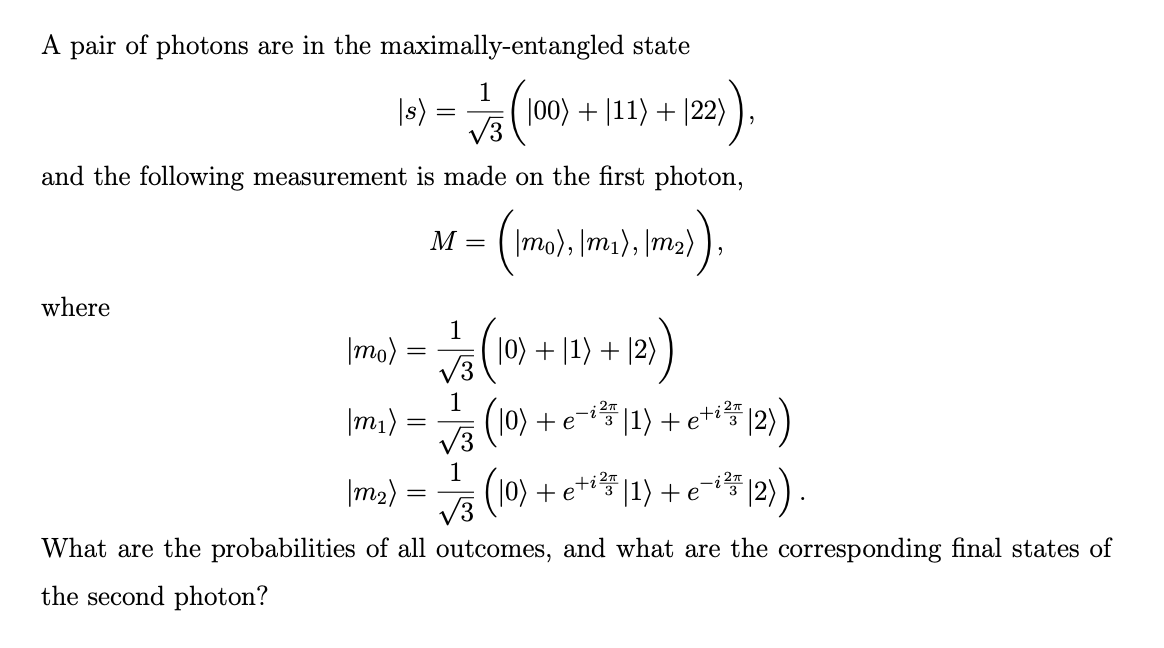 Solved A pair of photons are in the maximally-entangled | Chegg.com