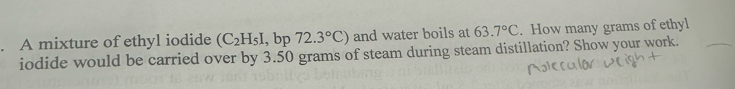 Solved A mixture of ethyl iodide (C2H5I,bp72.3°C) ﻿and water | Chegg.com