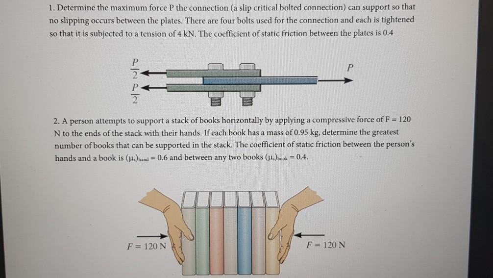 Solved 1. Determine the maximum force P the connection (a | Chegg.com