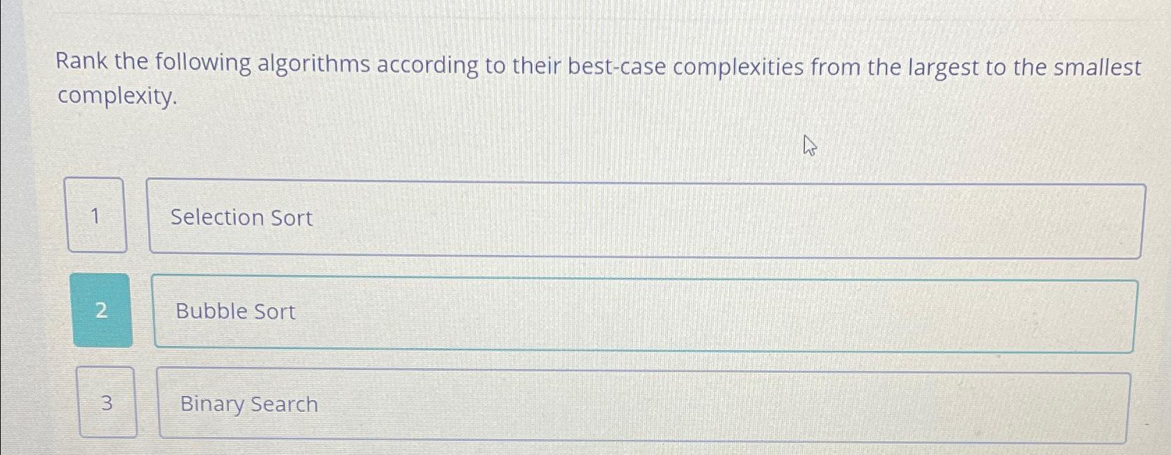Solved Rank the following algorithms according to their | Chegg.com