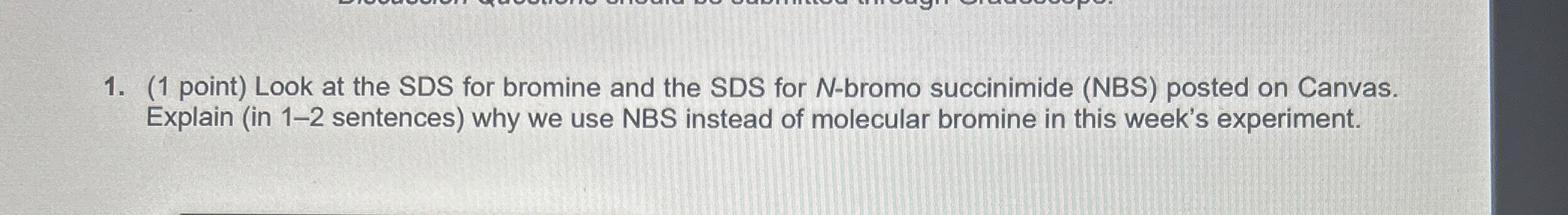 Solved (1 ﻿point) ﻿Look at the SDS for bromine and the SDS | Chegg.com