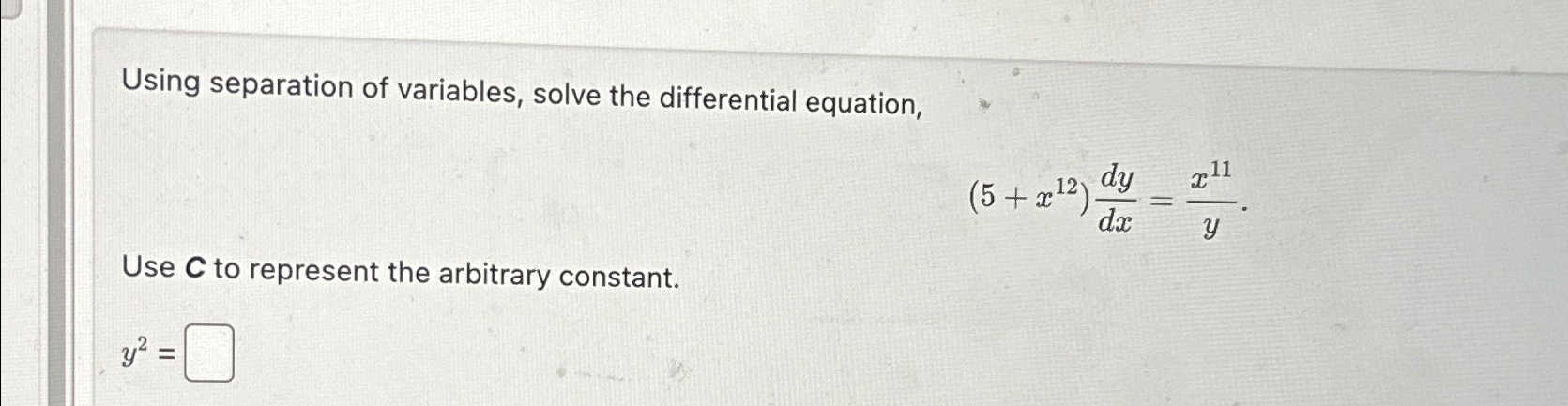 Solved Using separation of variables, solve the differential | Chegg.com