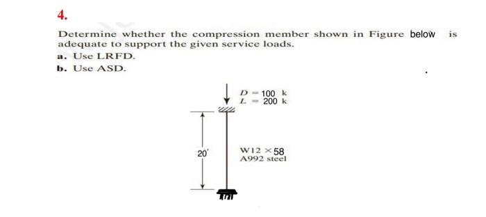 Solved 4. Determine whether the compression member shown in | Chegg.com