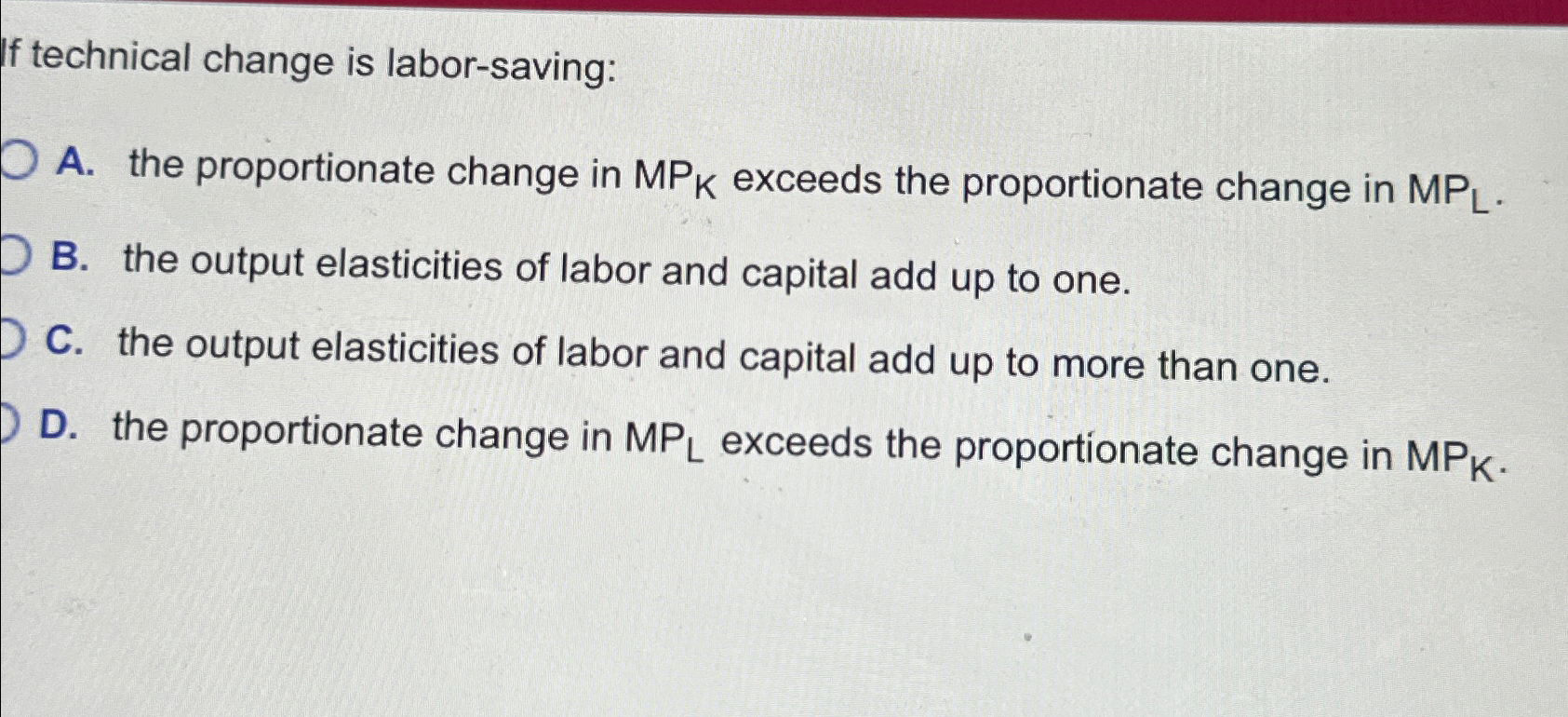 Solved If technical change is labor-saving:A. ﻿the | Chegg.com