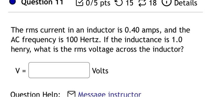 Solved The rms current in an inductor is 0.40amps, and the | Chegg.com