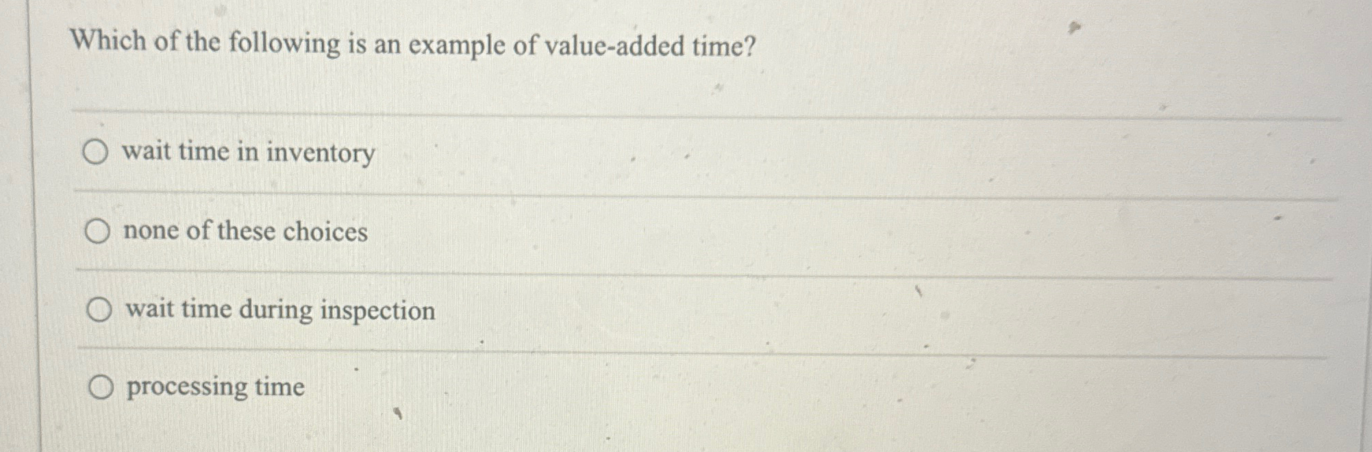 Solved Which of the following is an example of value-added | Chegg.com