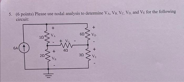 Solved 5. ( 6 points) Please use nodal analysis to determine | Chegg.com