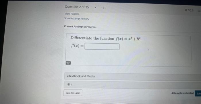 Solved Differentiate the function f(x)=x8+8x. f′(x)= | Chegg.com