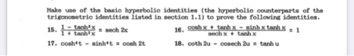 Solved Make Use Of The Basic Hyperbolic Identities The