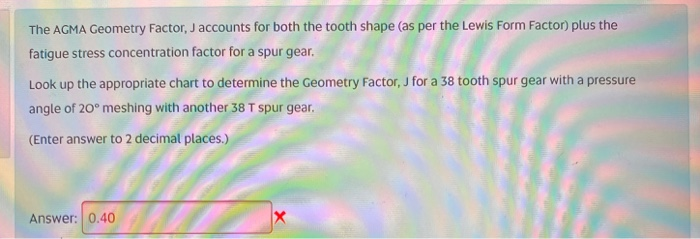 Solved The AGMA Geometry Factor, J accounts for both the | Chegg.com