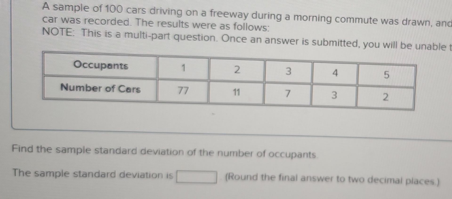 Solved A sample of 100 cars driving on a freeway during a | Chegg.com