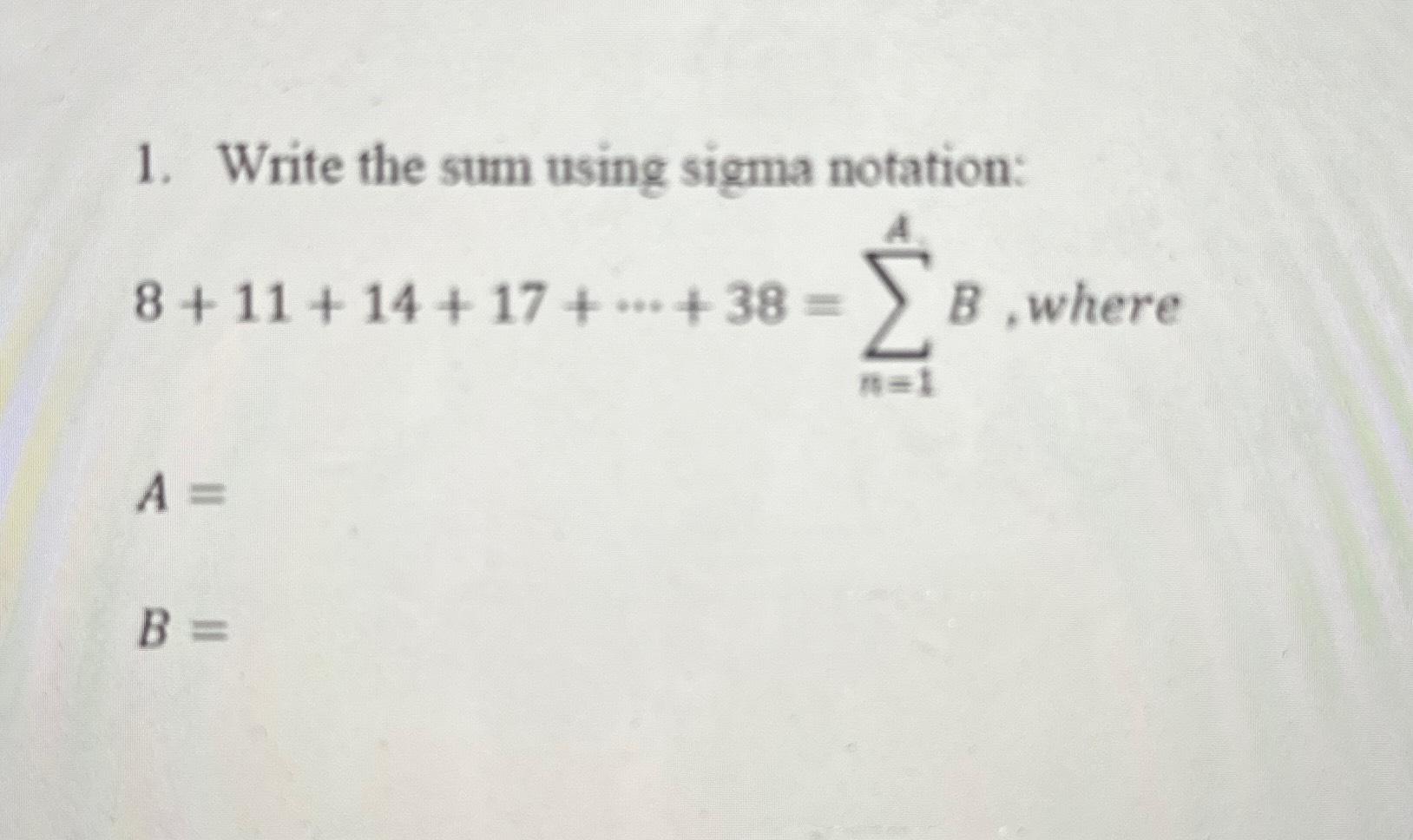Solved Write the sum using sigma | Chegg.com