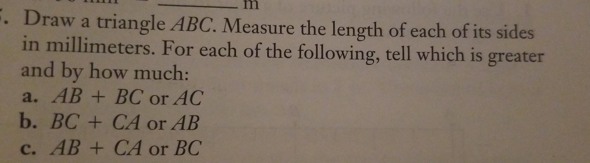 Solved Draw a triangle ABC. Measure the length of each of | Chegg.com