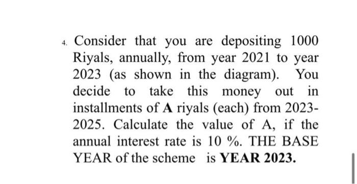 Solved 4. Consider that you are depositing 1000 Riyals, | Chegg.com
