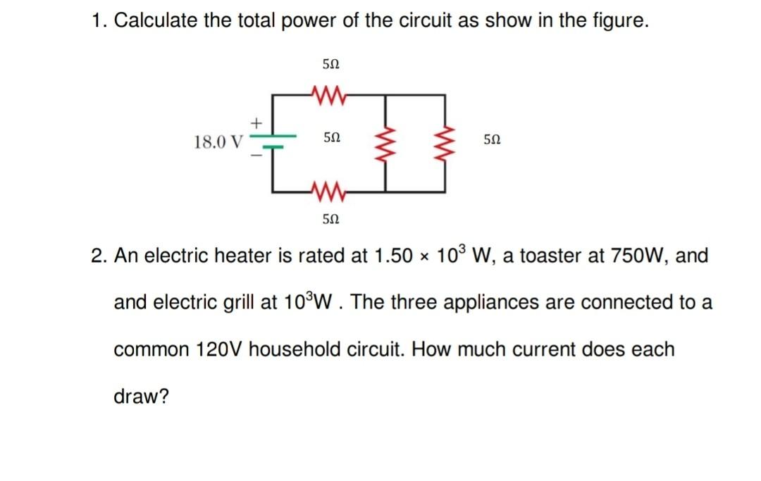 Solved 1. Calculate the total power of the circuit as show | Chegg.com
