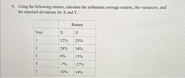 Solved 4. Using the following returns, calculate the | Chegg.com