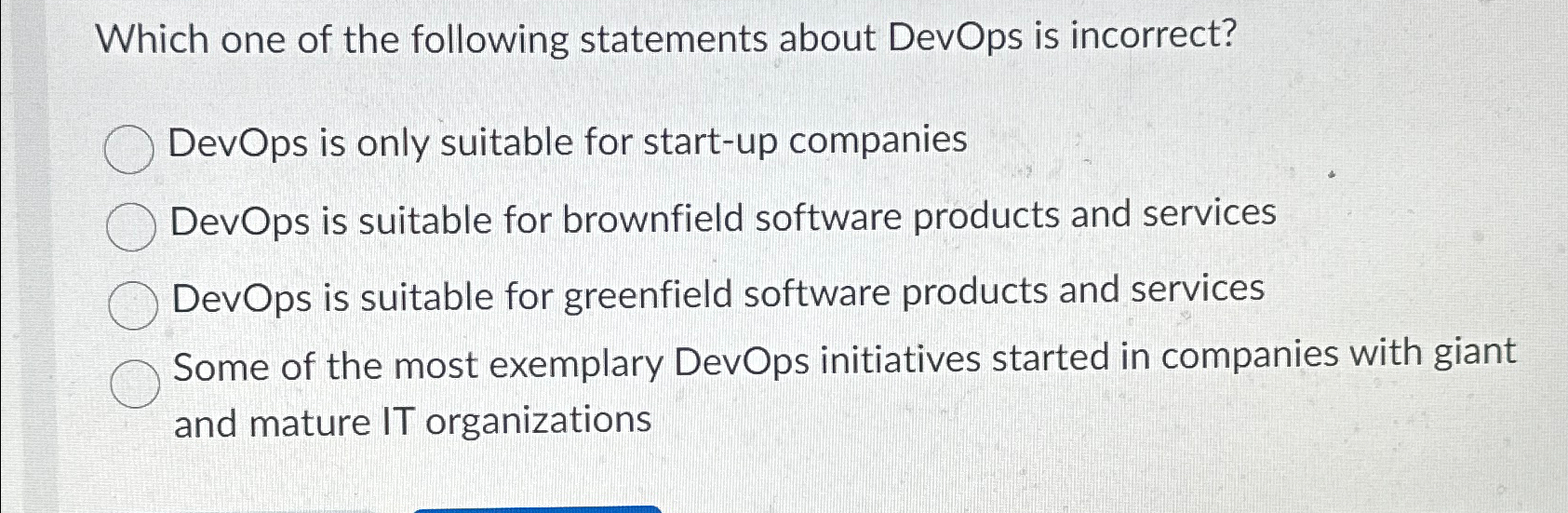 Solved Which one of the following statements about DevOps is | Chegg.com