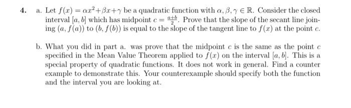 Solved 4. a. Let f(x)=αx2+βx+γ be a quadratic function with | Chegg.com