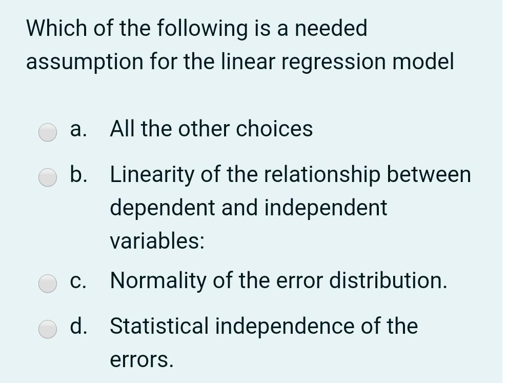 Solved Which of the following is a needed assumption for the | Chegg.com