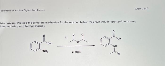 Solved Synthesis of Aspirin Digital Lab Report Mechanism. | Chegg.com