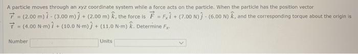 Solved A particle moves through an xyz coordinate system | Chegg.com