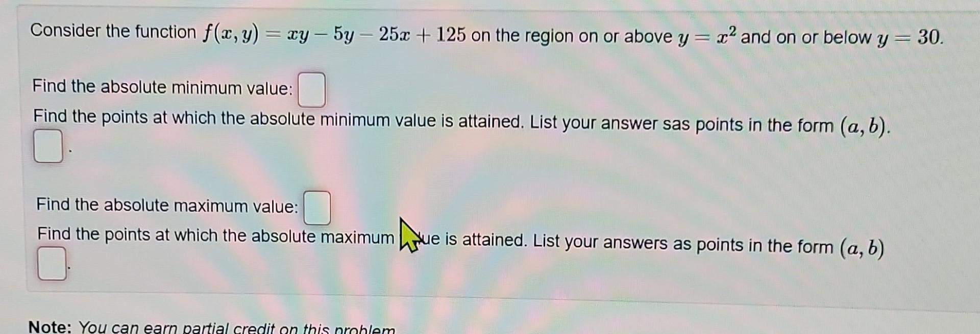 Solved Consider the function f(x,y)=xy−5y−25x+125 on the | Chegg.com