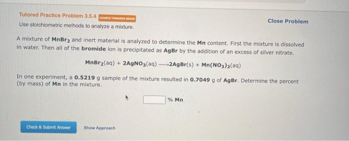 Solved A mixture of MnBr2 and inert material is analyzed to | Chegg.com