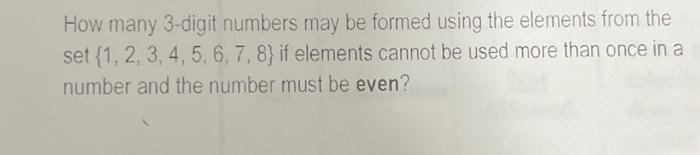 Solved How many 4-digit odd numbers may be formed using the | Chegg.com