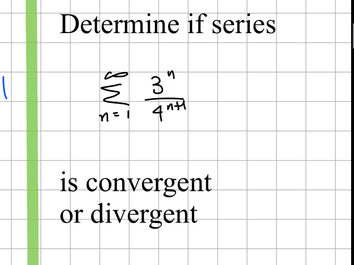 Solved Determine if series∑n=1∞3n4n+1is convergent or | Chegg.com