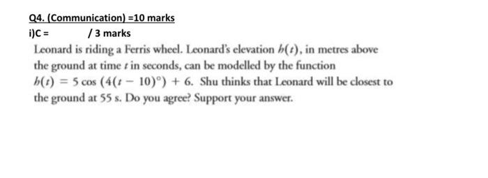 Solved Q4. (Communication) =10 marks i)C = / 3 marks Leonard | Chegg.com