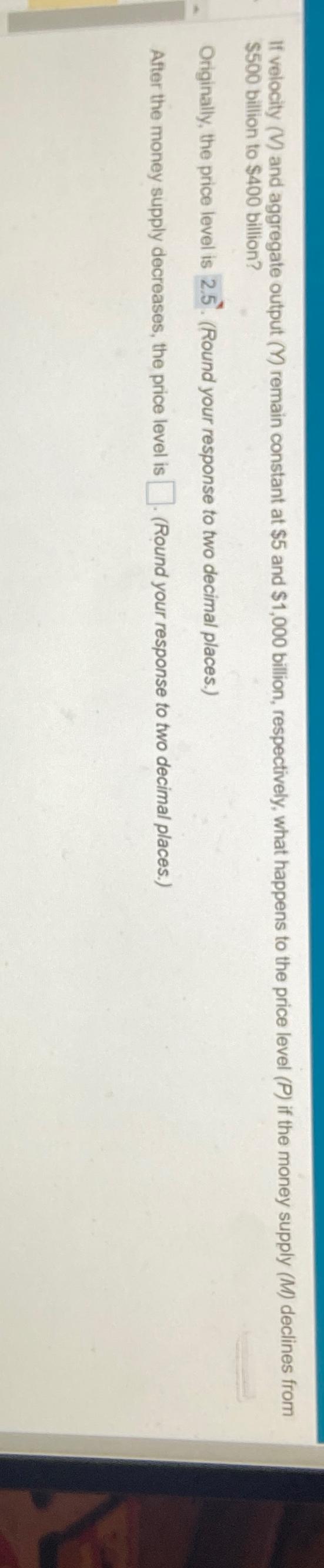 Solved If velocity (V) ﻿and aggregate output (M) ﻿remain | Chegg.com
