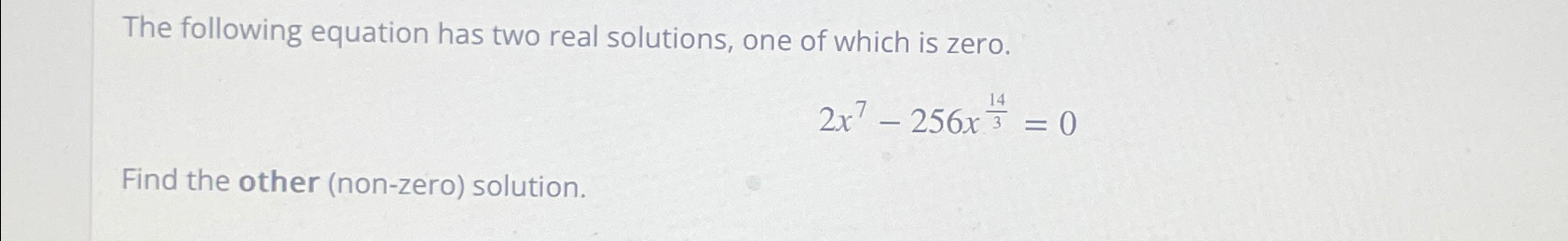 Solved The following equation has two real solutions, one of | Chegg.com