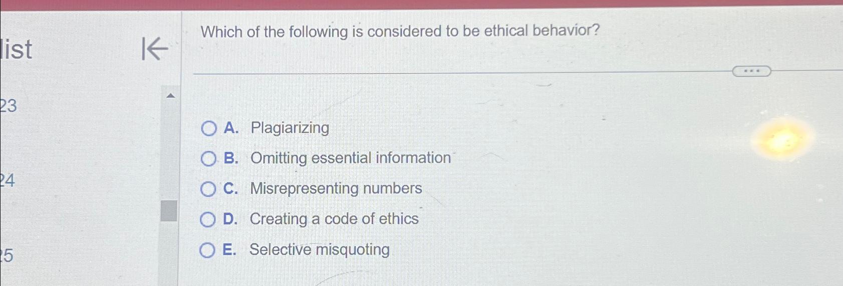 Solved Which of the following is considered to be ethical | Chegg.com