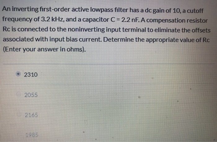 Solved An inverting first-order active lowpass filter has a | Chegg.com