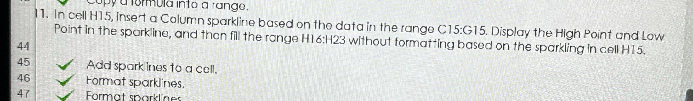 Solved In cell H15, ﻿insert a Column sparkline based on the | Chegg.com