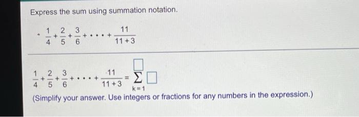 Solved Express the sum using summation notation. 1 2. 3 11 | Chegg.com