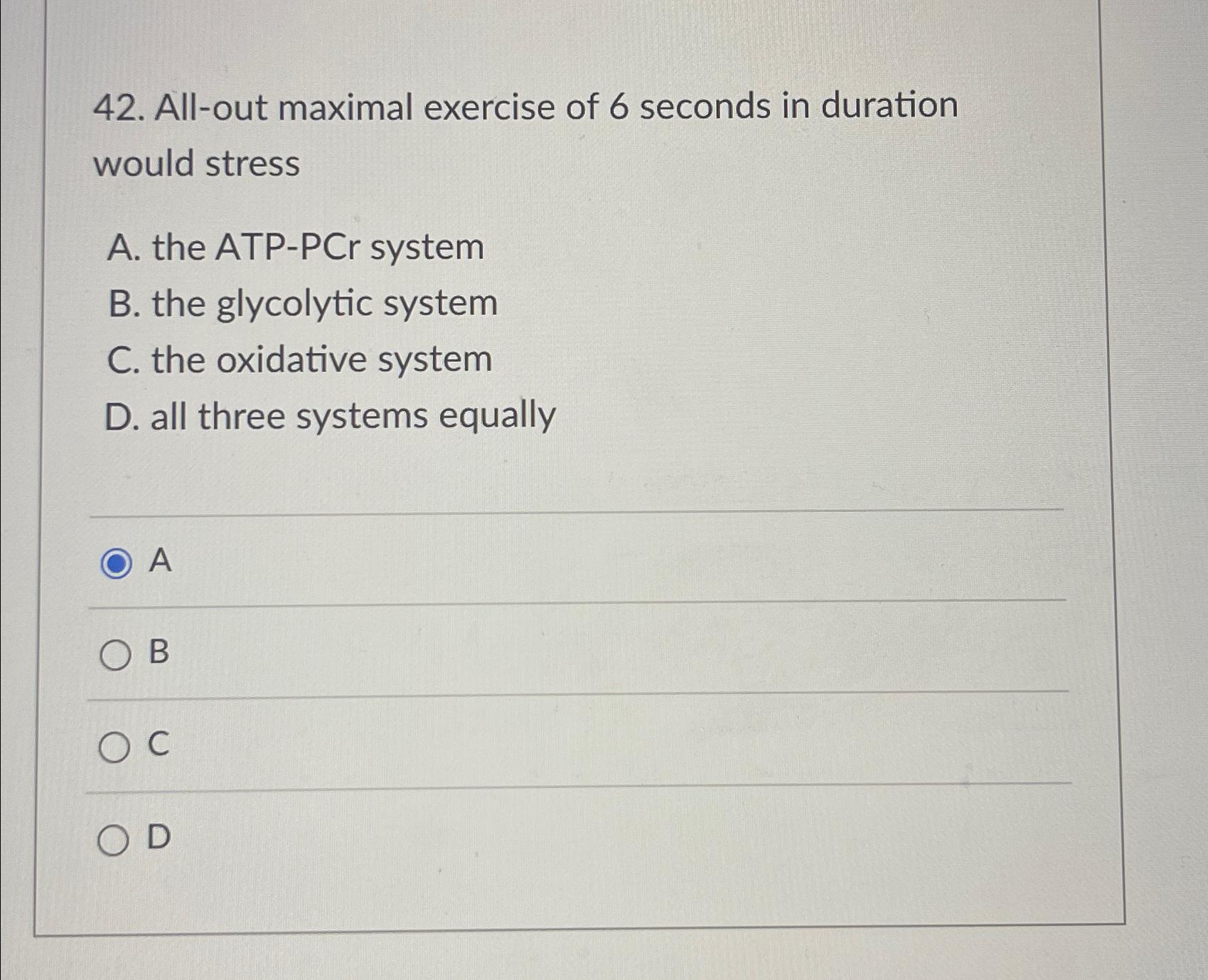 Solved All-out maximal exercise of 6 ﻿seconds in duration | Chegg.com