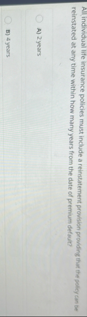 Solved All individual life insurance policies must include a | Chegg.com