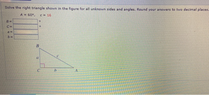 Solved Solve the right triangle shown in the figure for all | Chegg.com