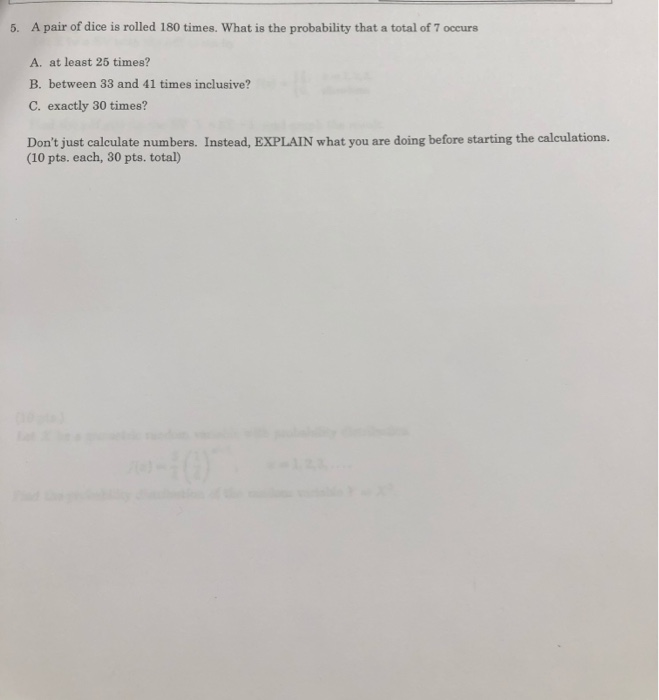 Solved 5. A pair of dice is rolled 180 times. What is the | Chegg.com