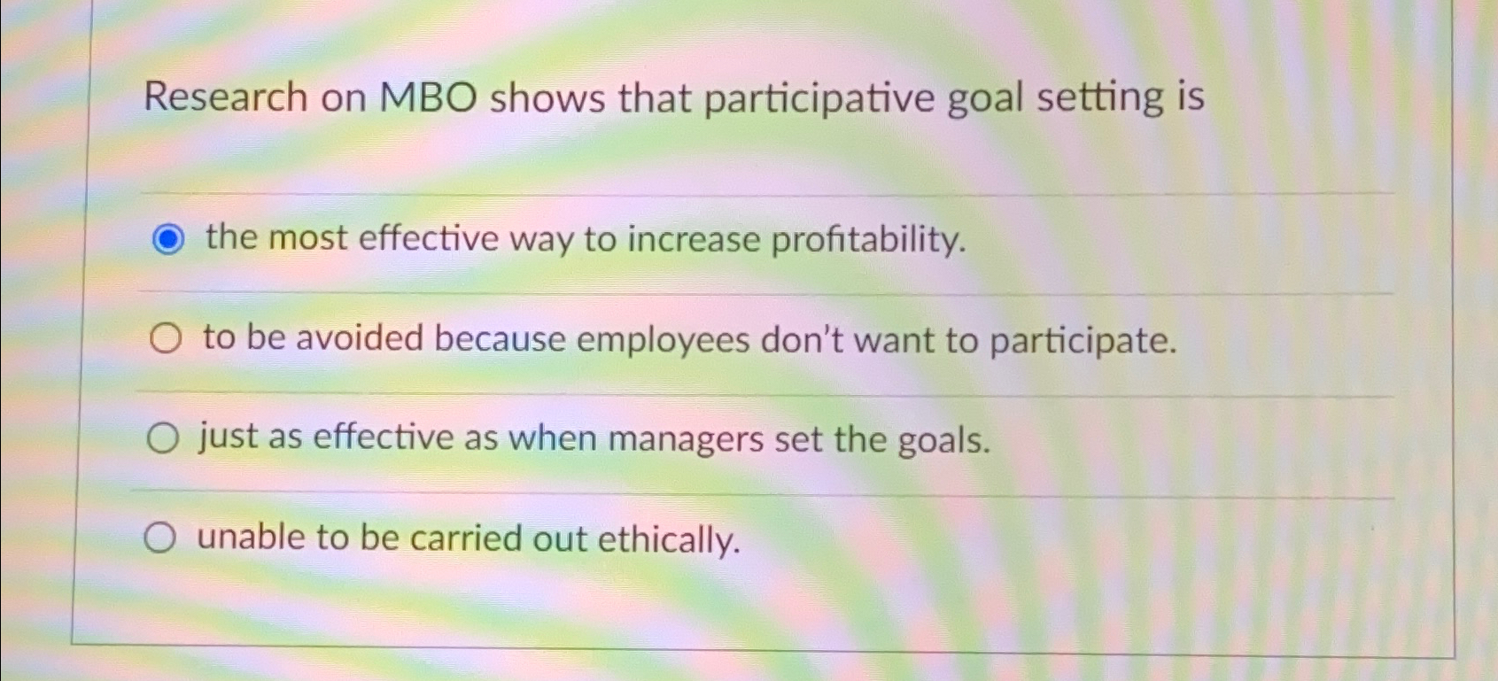 Solved Research on MBO shows that participative goal setting | Chegg.com