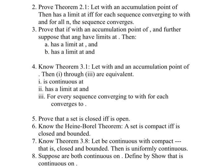 Solved 2. Prove Theorem 2.1: Let with an accumulation point | Chegg.com