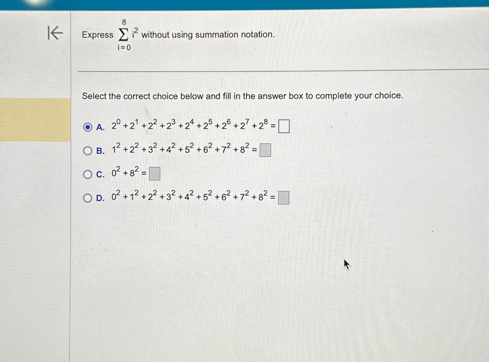 Solved Express ∑i=08i2 ﻿without using summation | Chegg.com