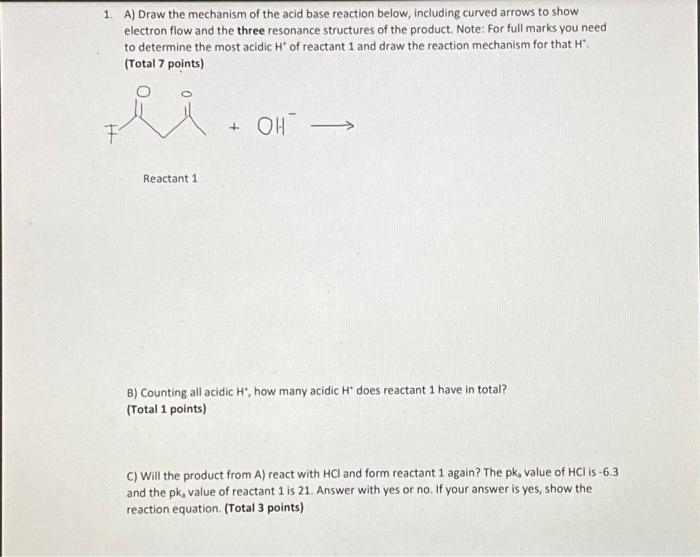 Solved 1. A) Draw the mechanism of the acid base reaction | Chegg.com