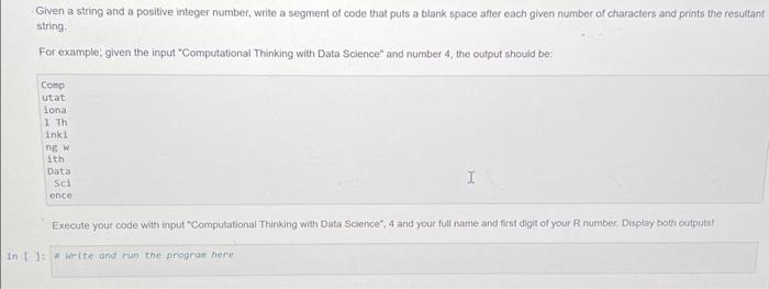 Solved Given a string and a positive integer number, write a | Chegg.com