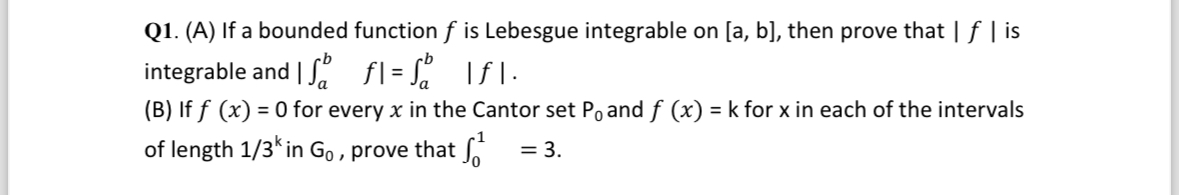 Solved Q1. (A) ﻿If a bounded function f ﻿is Lebesgue | Chegg.com