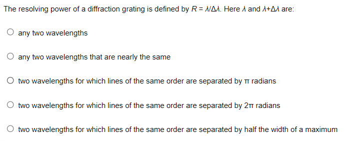 Solved The resolving power of a diffraction grating is | Chegg.com